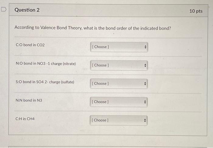 Solved According to Valence Bond Theory, what is the bond | Chegg.com