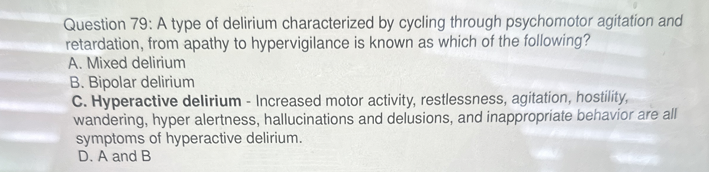 Solved Question 79: A type of delirium characterized by | Chegg.com