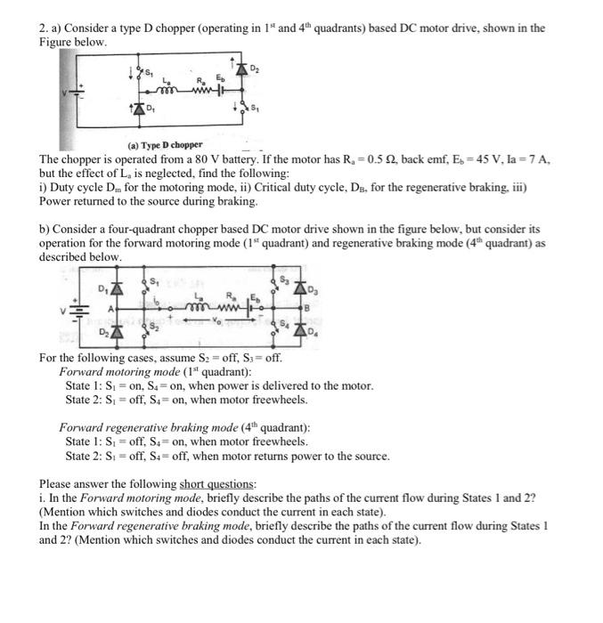 Solved 2. a) Consider a type D chopper (operating in 1" and | Chegg.com