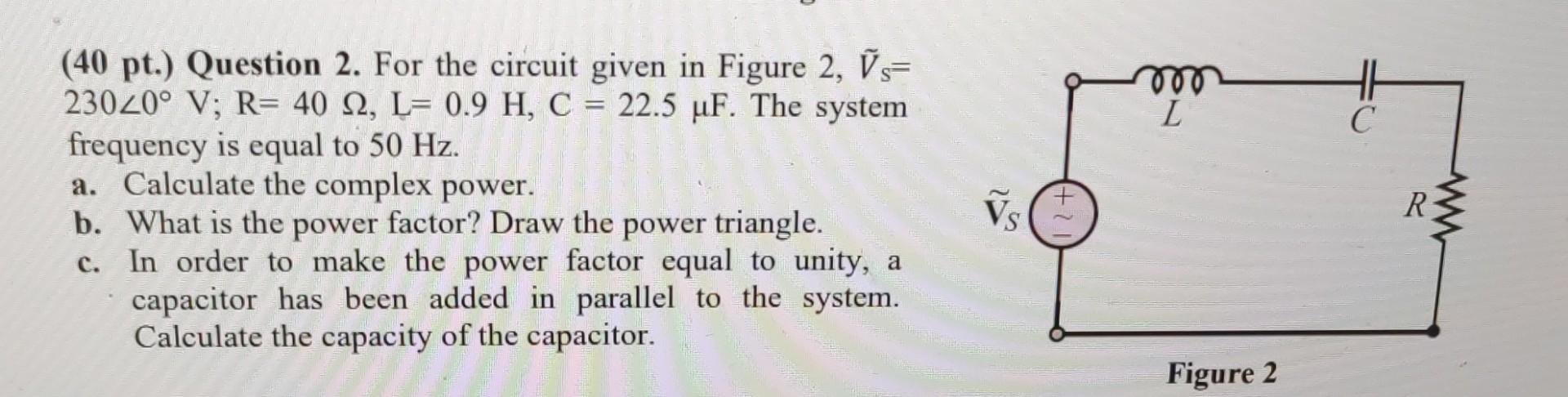 Solved (40 pt.) Question 2. For the circuit given in Figure | Chegg.com