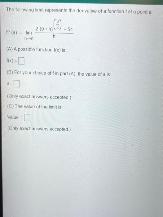 Solved The following limit represents the derivative of a | Chegg.com