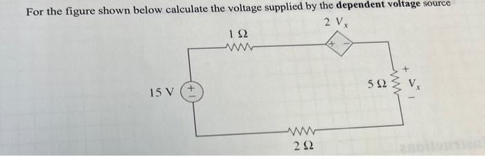 Solved For the figure shown below calculate the voltage | Chegg.com