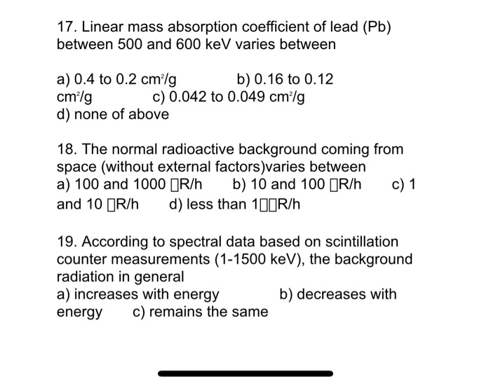 Solved 17. Linear mass absorption coefficient of lead (Pb) | Chegg.com
