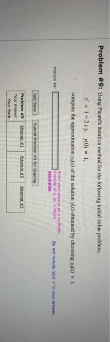 Solved Problem #9: Using Picard's iteration method for the | Chegg.com