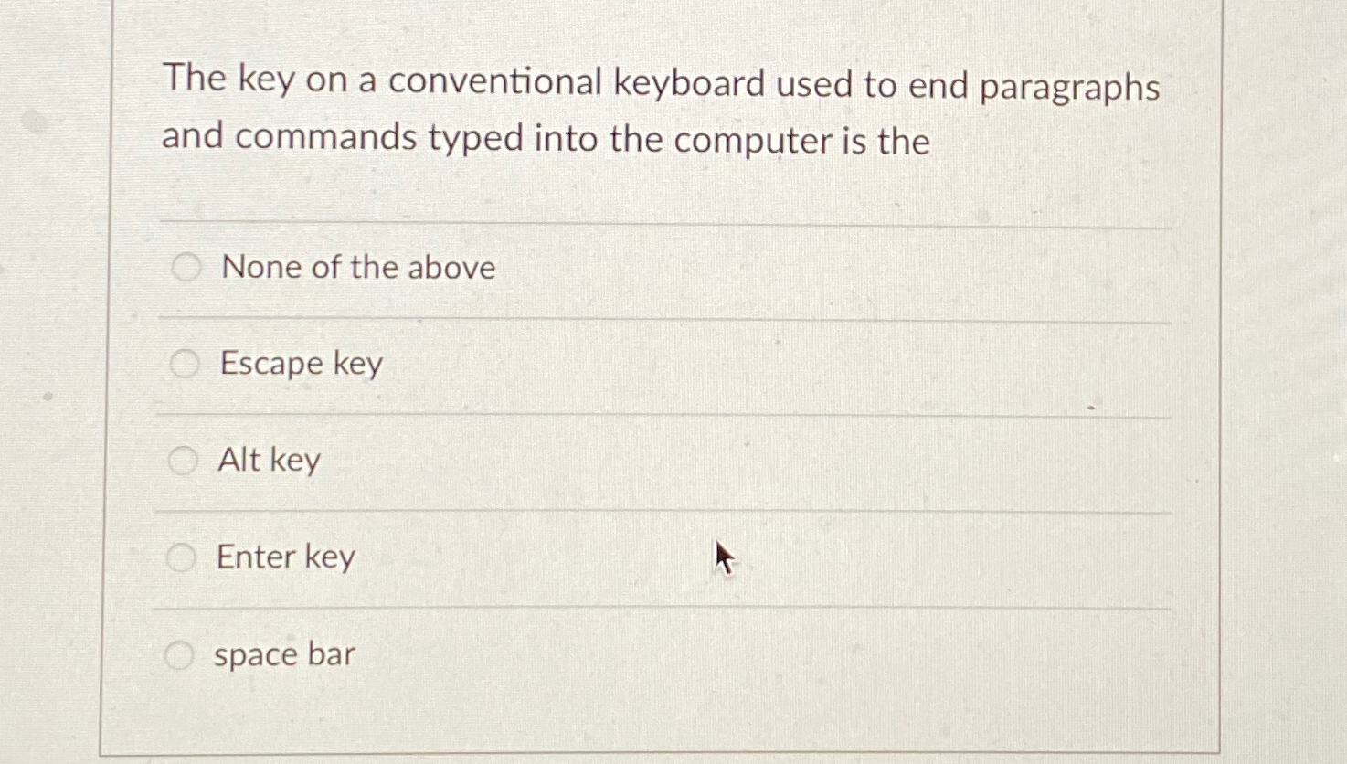 Solved The key on a conventional keyboard used to end | Chegg.com