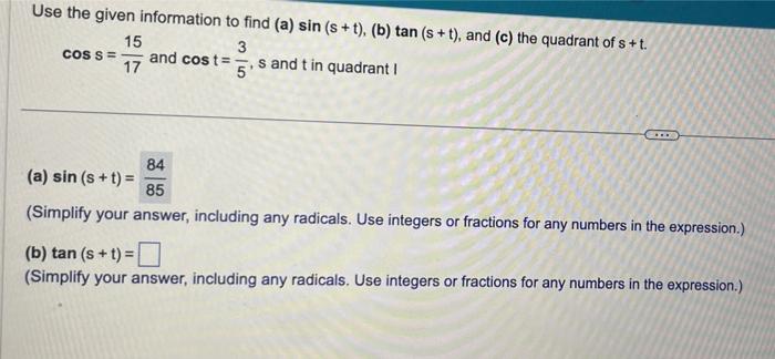 Solved Use The Given Information To Find A Sin S T B