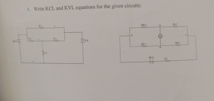 Solved Write KCL and KVL equations for the given circuits: | Chegg.com