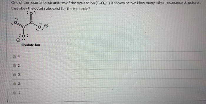 Solved One of the resonance structures of the oxalate ion | Chegg.com