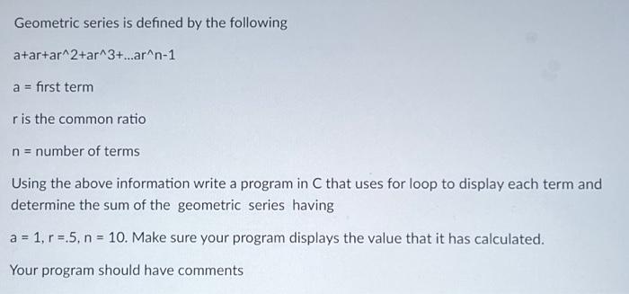 Solved Geometric series is defined by the following | Chegg.com