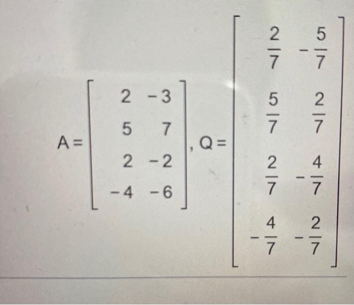 Solved The columns of Qwere obtained by applying the | Chegg.com