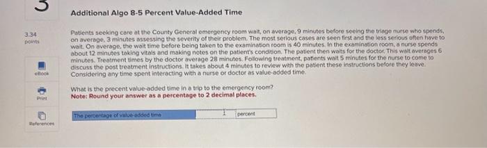Solved Additional Algo 8-5 Percent Value-Added Time Patients | Chegg.com
