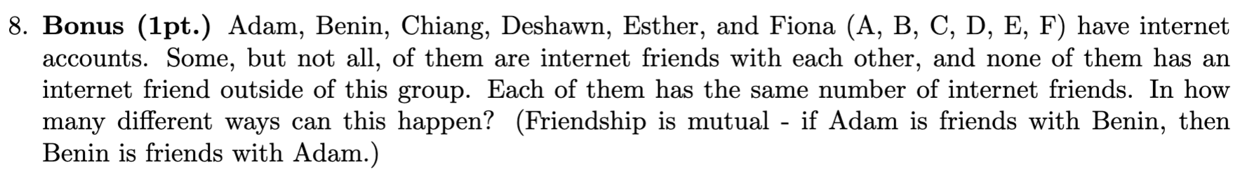 Solved Bonus (1pt.) ﻿Adam, Benin, Chiang, Deshawn, Esther, | Chegg.com