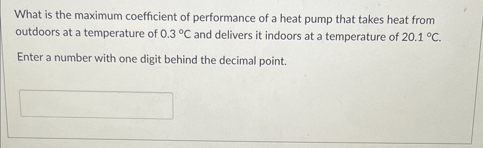 Solved What is the maximum coefficient of performance of a | Chegg.com