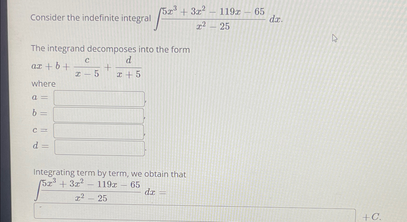 Solved Consider the indefinite integral | Chegg.com