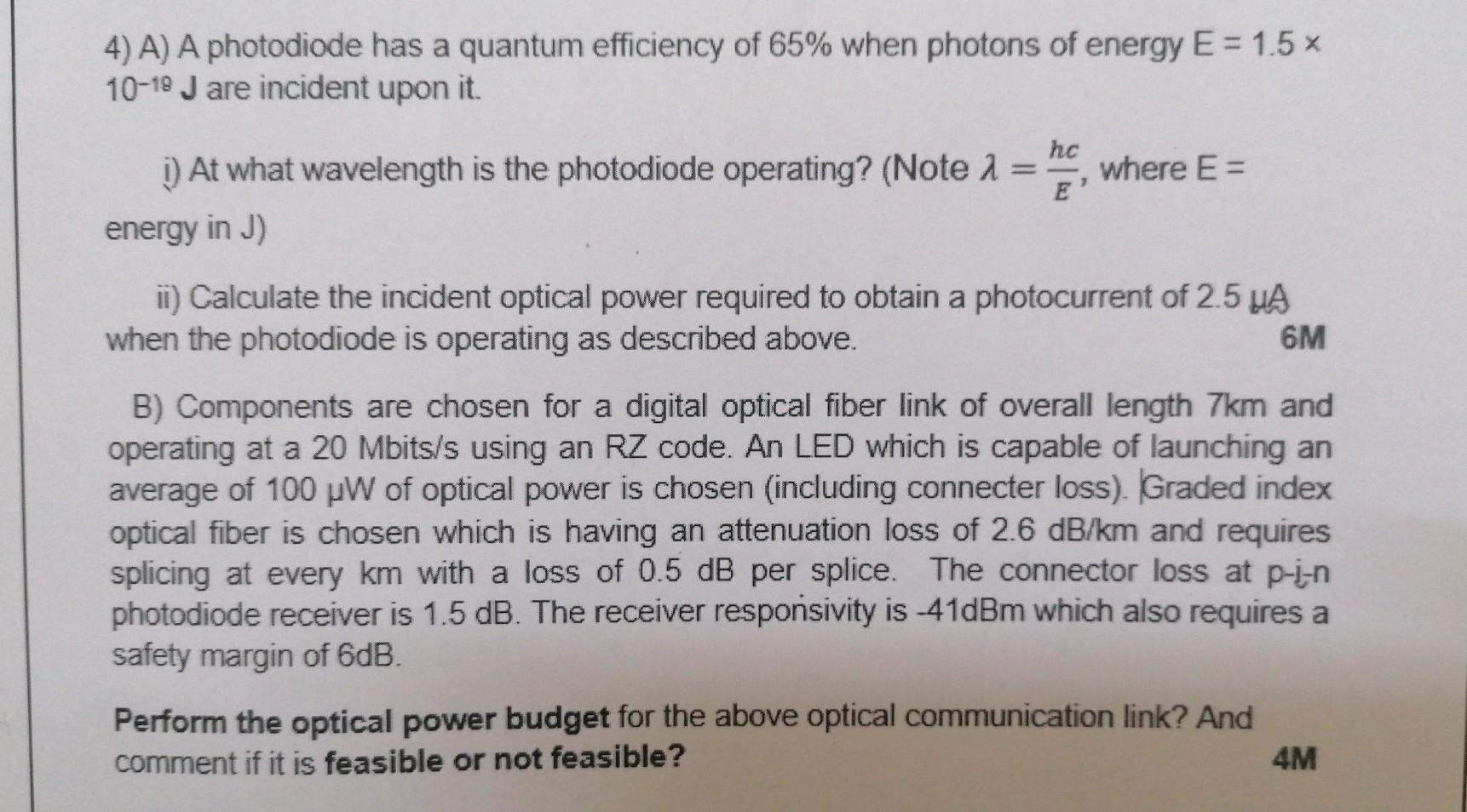 Solved 4) A) A photodiode has a quantum efficiency of 65% | Chegg.com