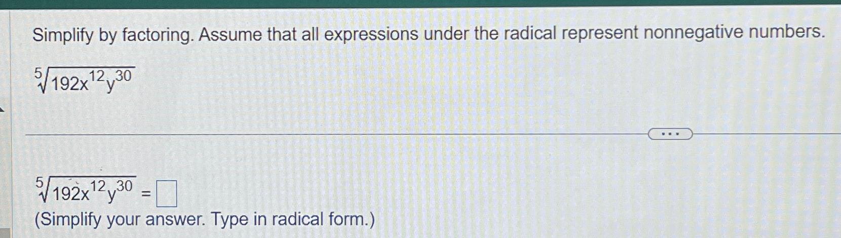 Solved Simplify by factoring. Assume that all expressions | Chegg.com
