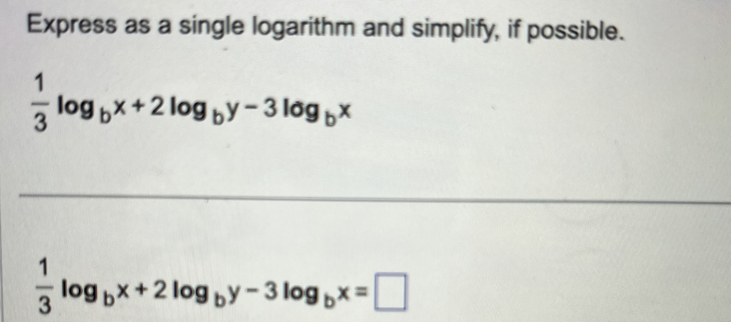 Solved Express as a single logarithm and simplify, if | Chegg.com