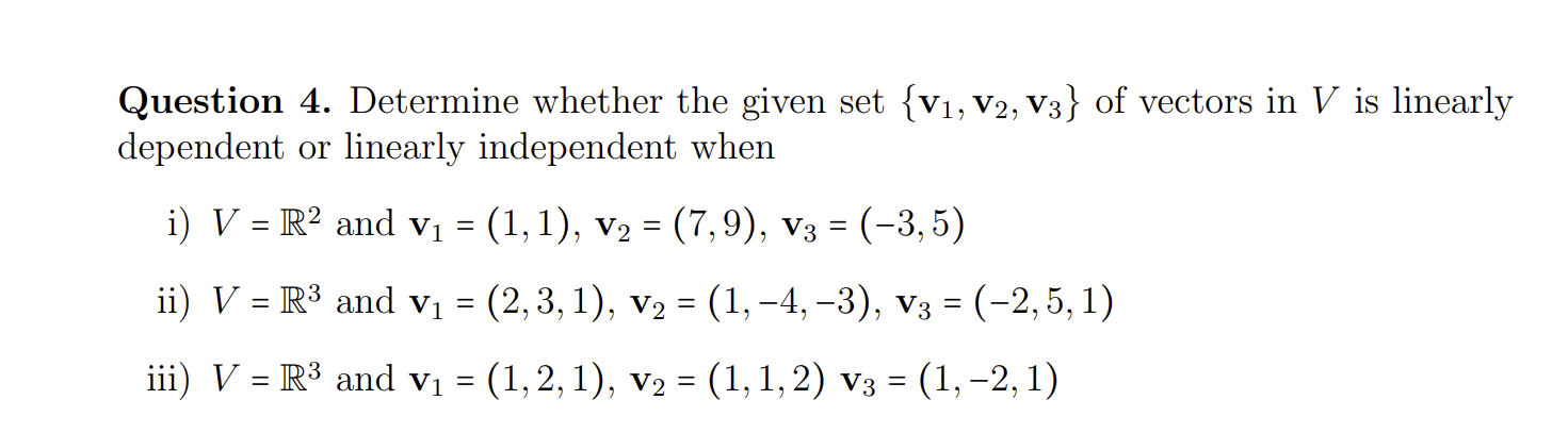 Solved Question 4. ﻿Determine whether the given set | Chegg.com