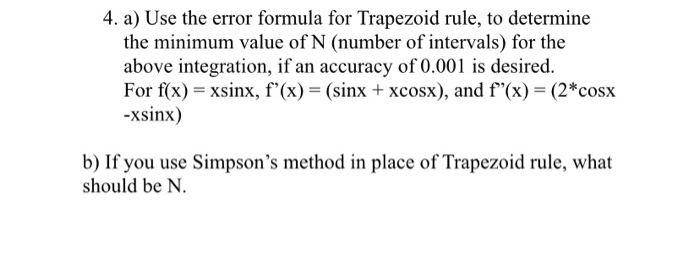 Solved 4. a) Use the error formula for Trapezoid rule, to | Chegg.com