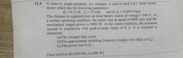 Solved 12.4 A class-A, single-quadrant d.c. chopper is used | Chegg.com