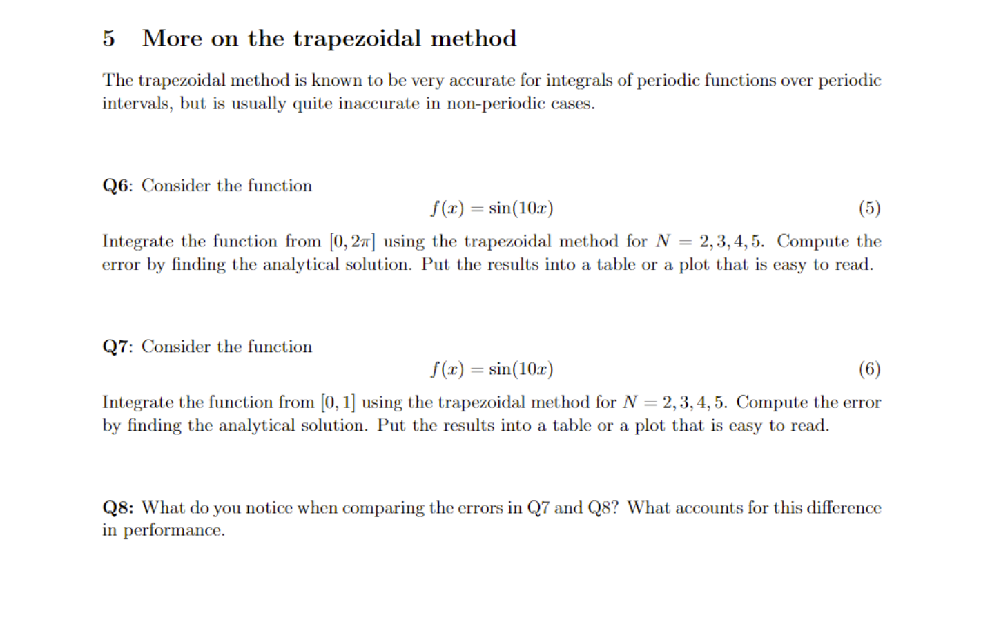 Solved The trapezoidal method is known to be very accurate | Chegg.com