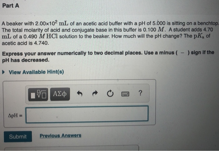 Solved Part A A beaker with 2.00x102 mL of an acetic acid | Chegg.com
