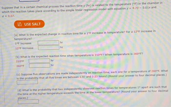 Solved Suppose That In A Certain Chemical Process The