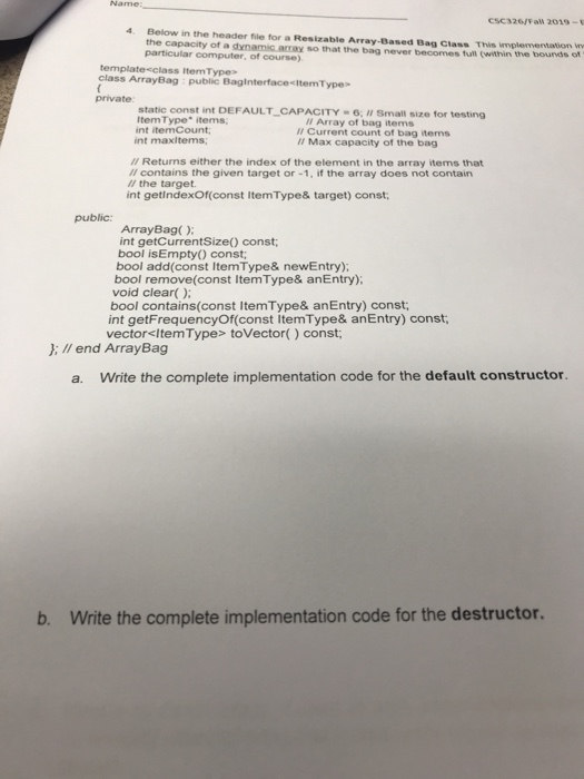 Solved Name: CSC326/Fall 2019 4 Below in the header file for | Chegg.com