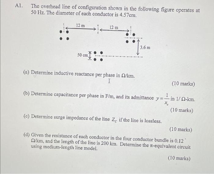 Solved A1. The overhead line of configuration shown in the | Chegg.com