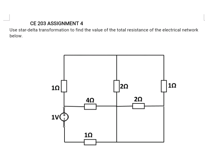 Solved CE 203 ASSIGNMENT 4 Use star-delta transformation to | Chegg.com