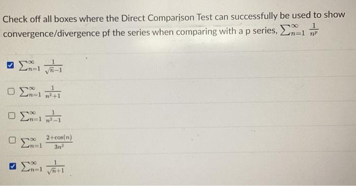 Solved Check off all boxes where the Direct Comparison Test | Chegg.com