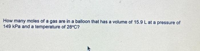 Solved How many moles of a gas are in a balloon that has a | Chegg.com