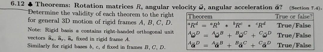 Solved 6.12 . Theorems: Rotation matrices R, angular | Chegg.com