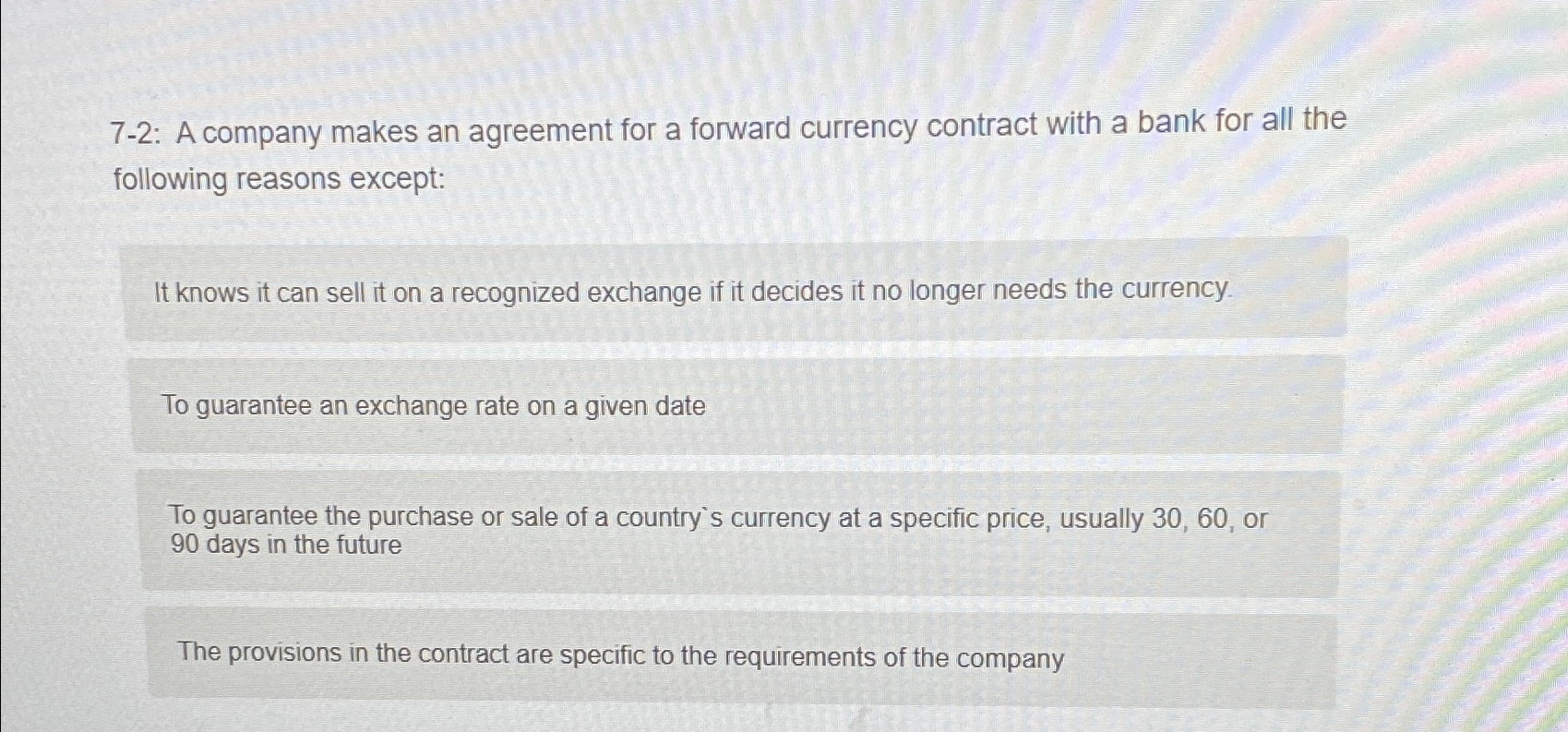 Solved 7-2: A company makes an agreement for a forward | Chegg.com