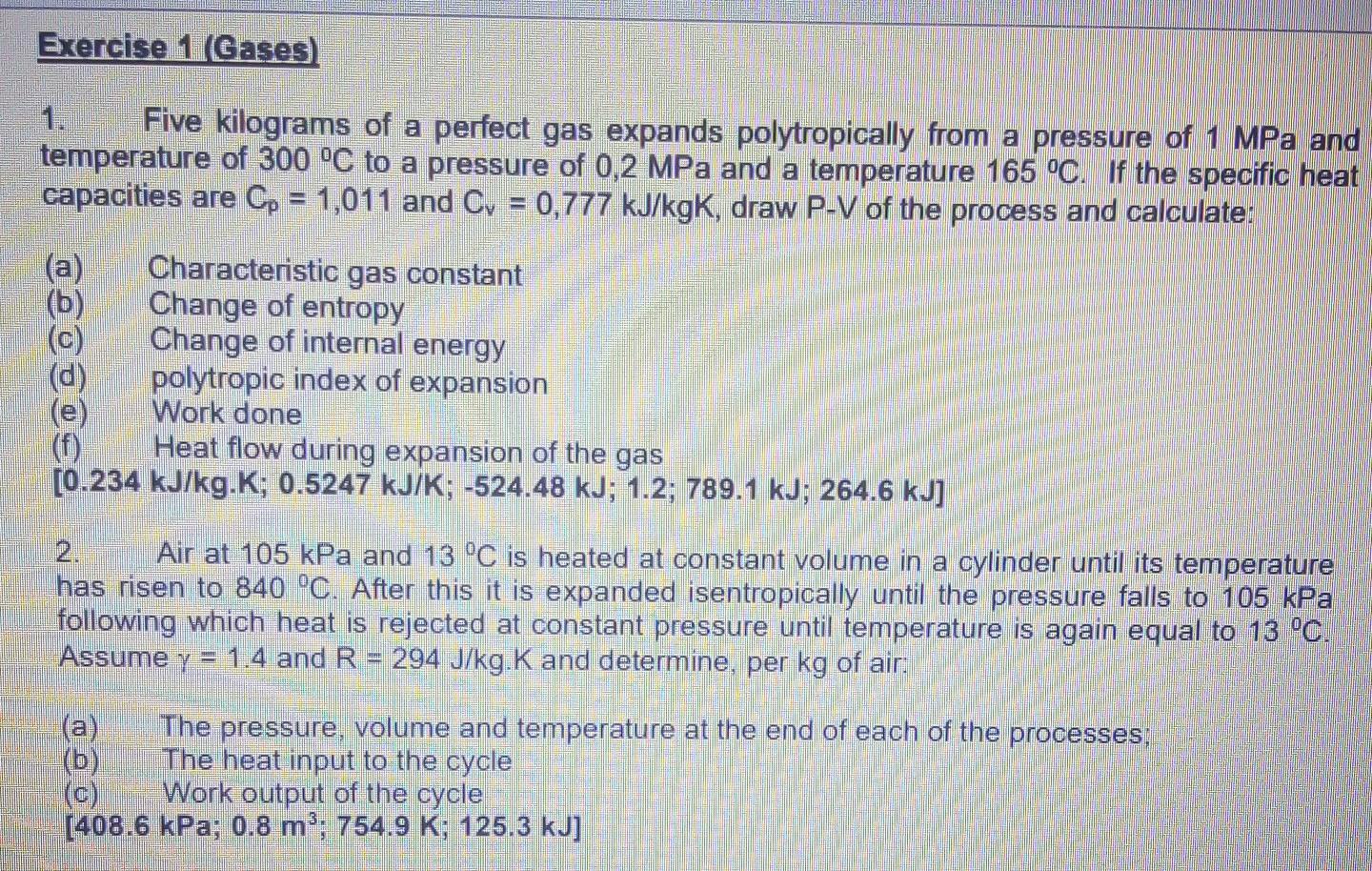 Solved Exercise 1 Gases) Five kilograms of a perfect gas | Chegg.com