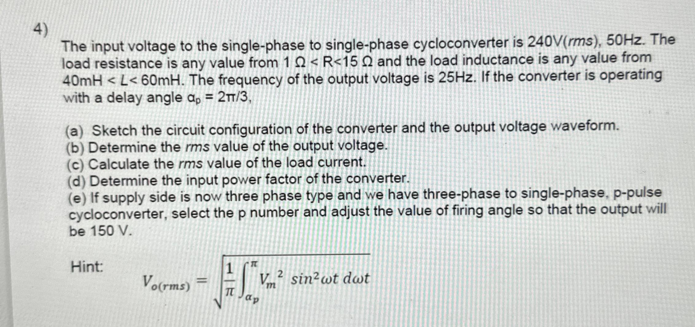 Solved The input voltage to the single-phase to single-phase | Chegg.com