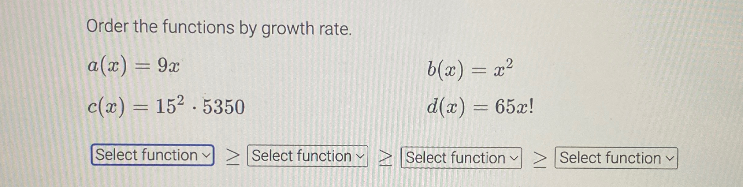 Solved Order the functions by growth | Chegg.com