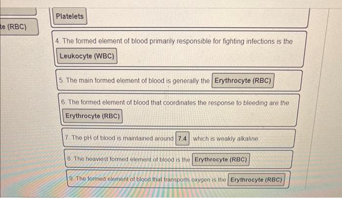 Solved 1. The Platelets is the only formed element with a | Chegg.com