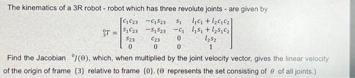 Solved The kinematics of a 3R robot - robot which has three | Chegg.com