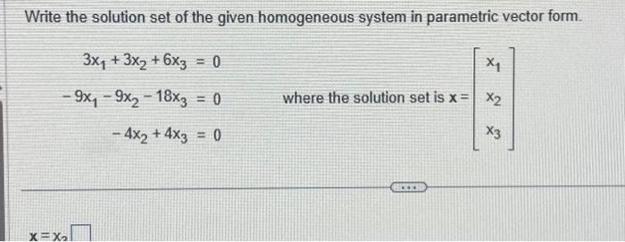 Solved Write the solution set of the given homogeneous | Chegg.com