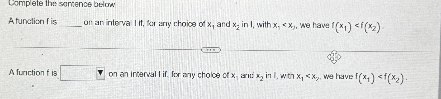 Solved Complete the sentence below.\\nA function f is on an | Chegg.com