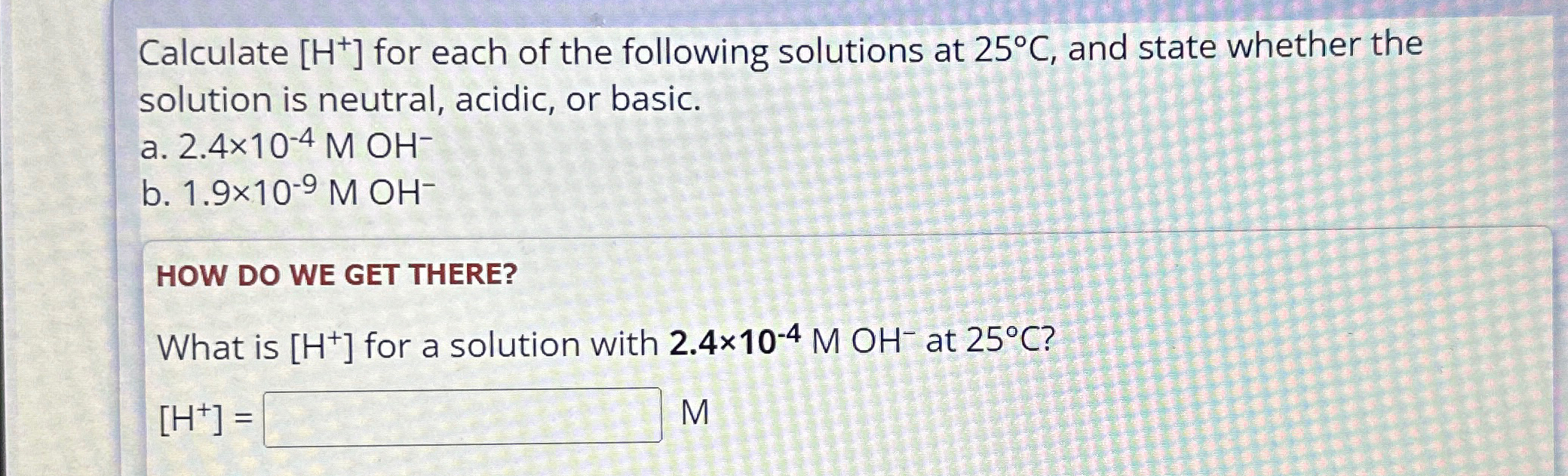 Calculate H+for each of the following solutions at | Chegg.com