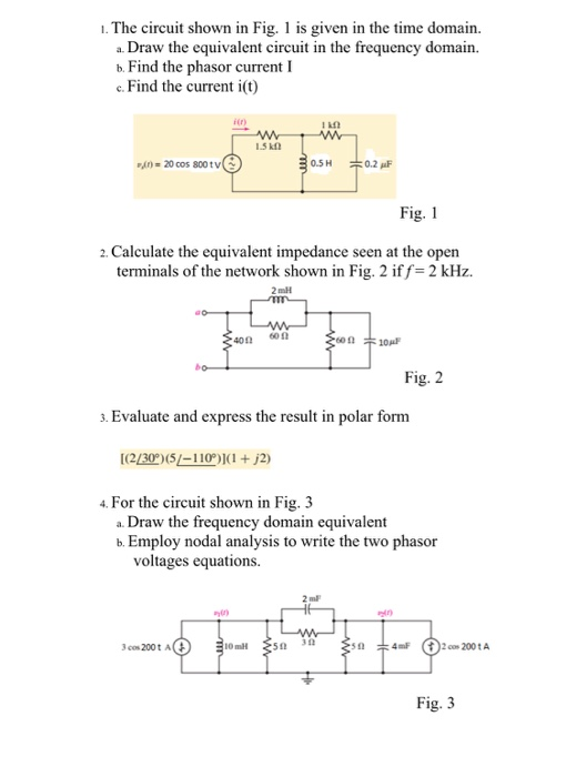 Solved 1. The circuit shown in Fig. 1 is given in the time | Chegg.com