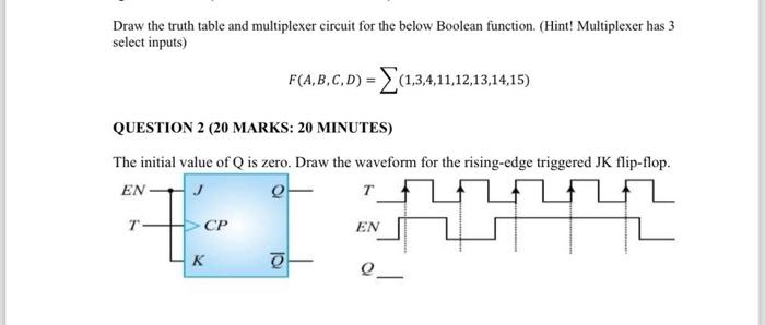 Solved Draw the truth table and multiplexer circuit for the | Chegg.com
