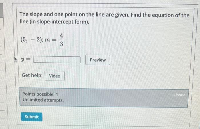 Solved The slope and one point on the line are given. Find | Chegg.com