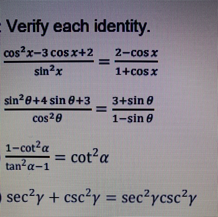 Solved Verify each identity. cos2x-3 cos x+2 2-cosi sln2r | Chegg.com