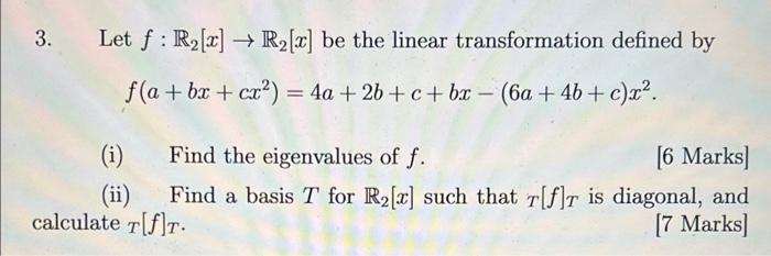 Solved 3. Let f:R2[x]→R2[x] be the linear transformation | Chegg.com