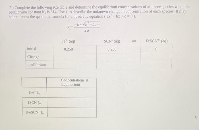 Solved 2.) Complete the following iCe table and determine | Chegg.com