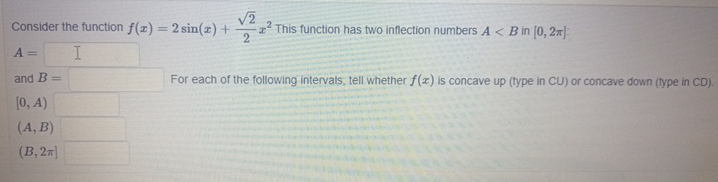 Solved Consider the function f(x)=2sin(x)+222x2 ﻿This | Chegg.com