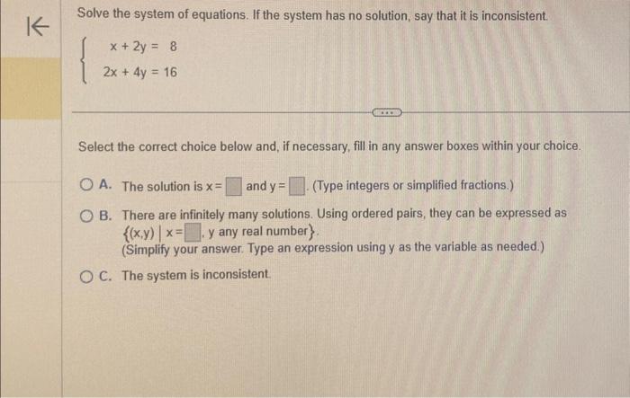 Solved Solve the system of equations. If the system has no | Chegg.com